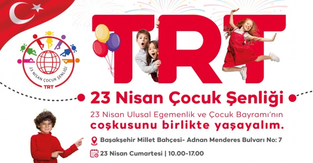 “TRT 23 Nisan Çocuk Şenliği”nde bayram coşkusu